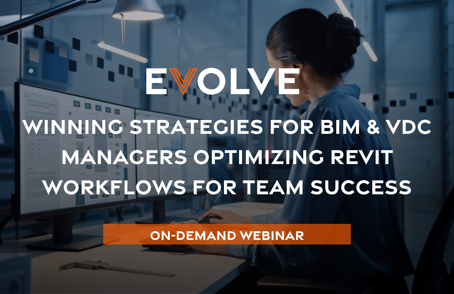 On-Demand Webinar: EVOLVE Effortless Revit MEP